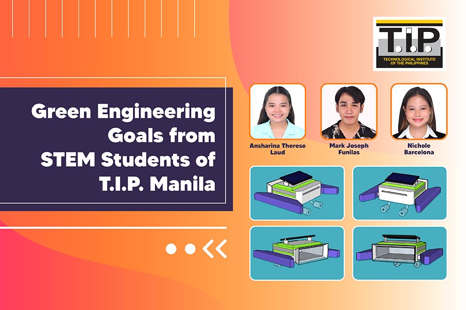 Green engineering goals from STEM students of T.I.P. Manila