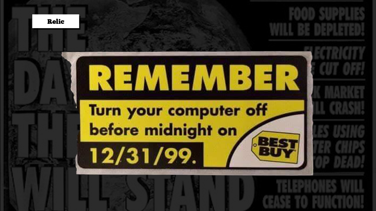 Remember the Y2K Bug?
